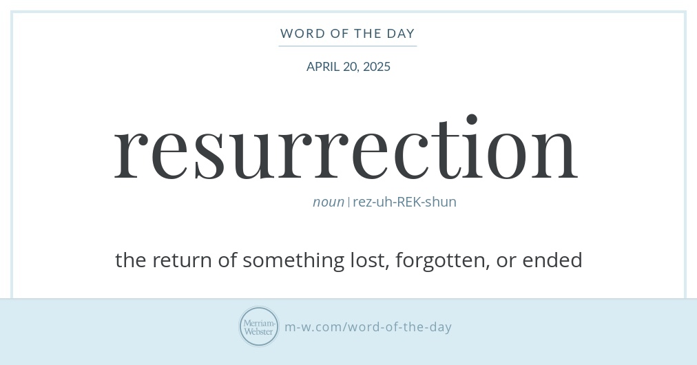 Word of the Day: Resurrection | Merriam-Webster