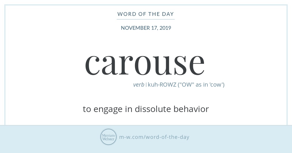 Word of the Day: Carouse | Merriam-Webster