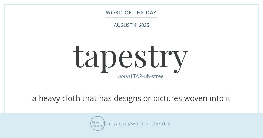 Word of the Day: Tapestry | Merriam-Webster