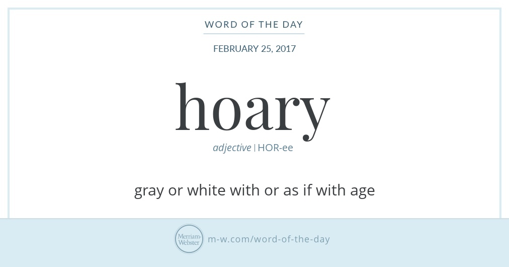Word of the Day: Hoary | Merriam-Webster