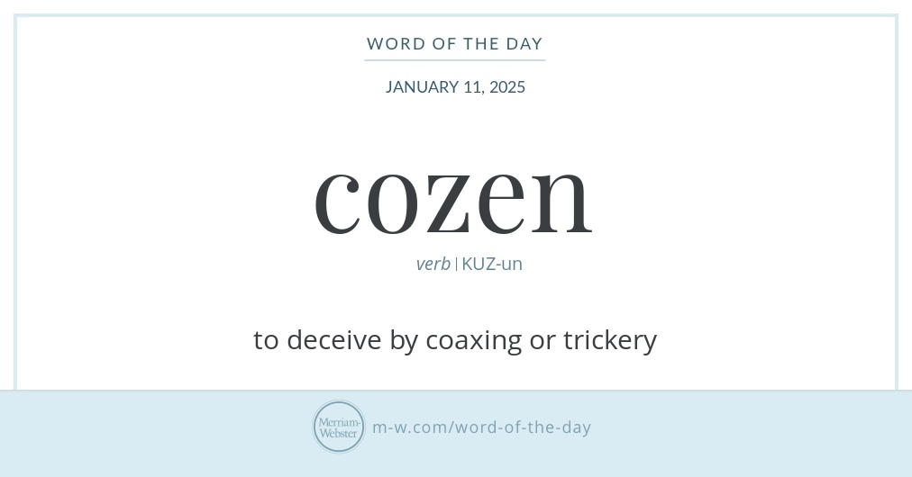 Word of the Day: Cozen | Merriam-Webster