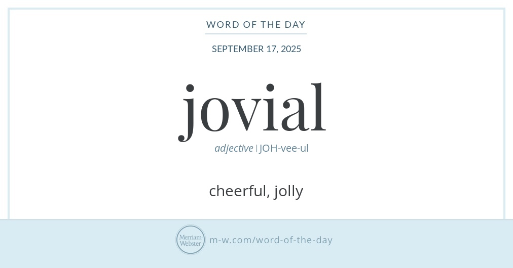 Word of the Day: Jovial | Merriam-Webster
