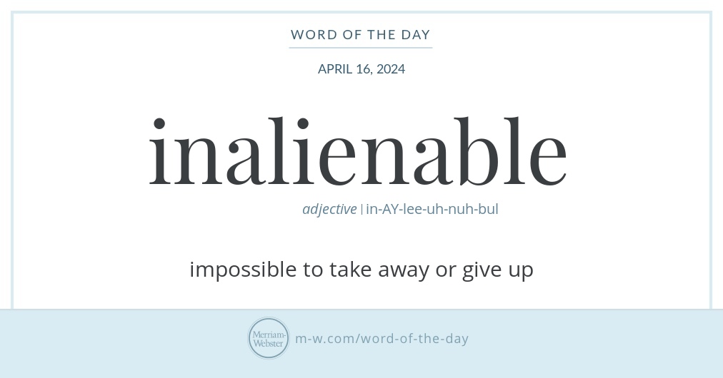 Word of the Day: Inalienable | Merriam-Webster