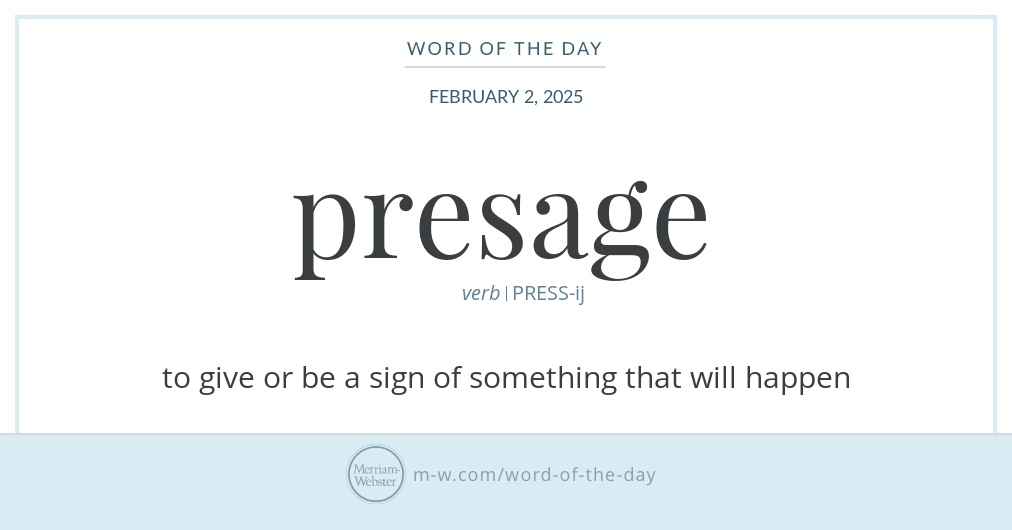 Word of the Day: Presage | Merriam-Webster