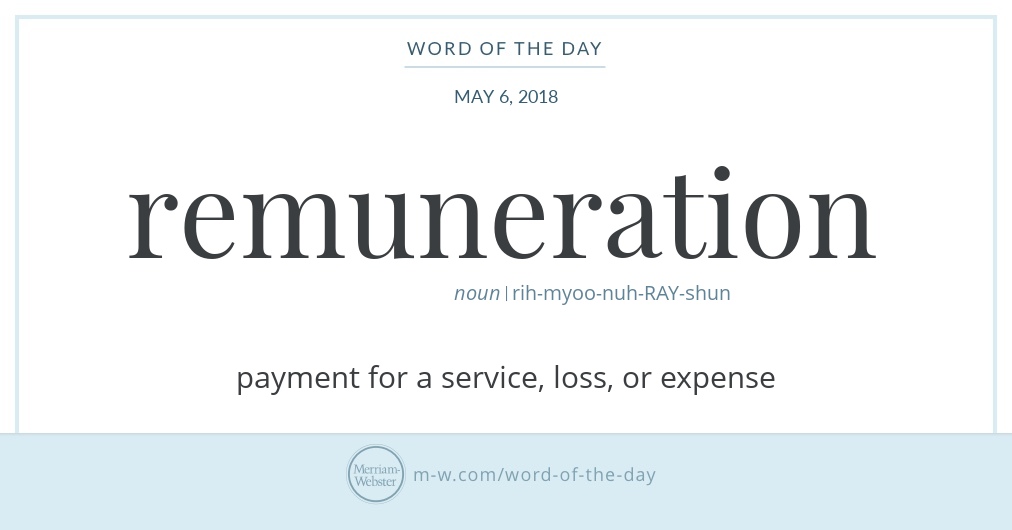 Word of the Day: Remuneration | Merriam-Webster