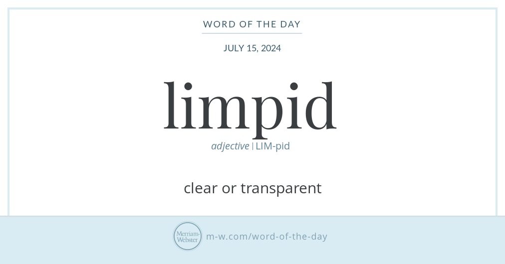Word of the Day: Limpid | Merriam-Webster