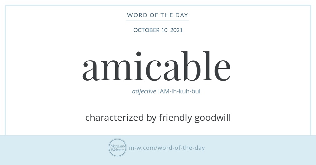 Word of the Day: Amicable | Merriam-Webster