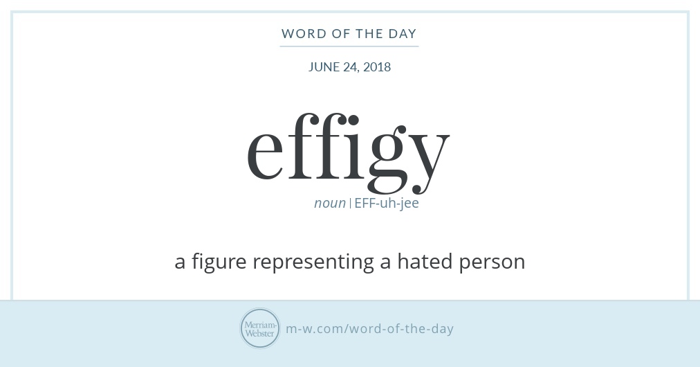 Word of the Day: Effigy | Merriam-Webster