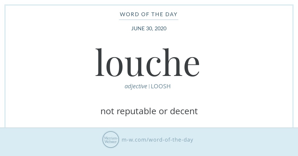 Word of the Day: Louche | Merriam-Webster