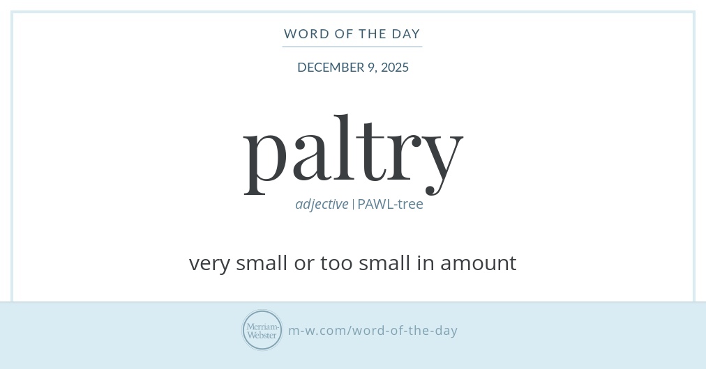 Word of the Day: Paltry | Merriam-Webster