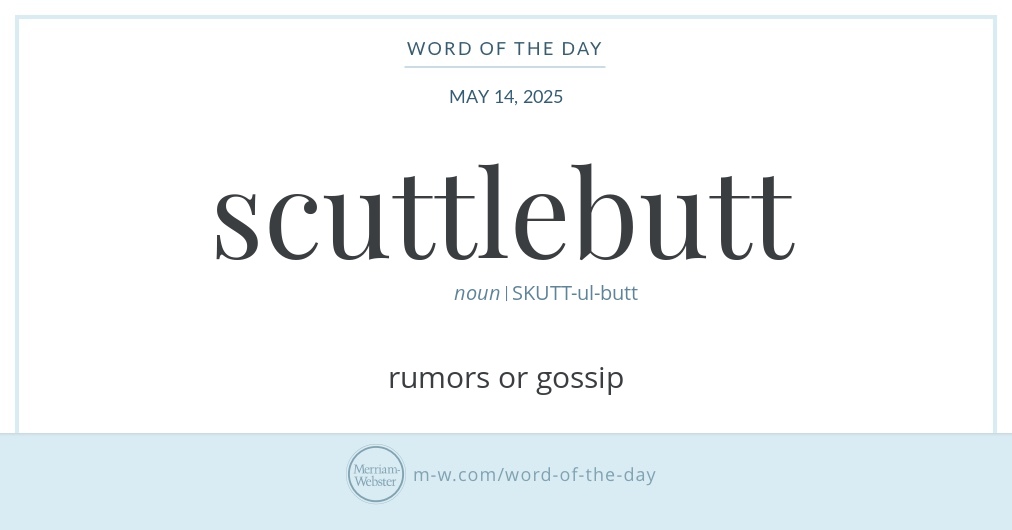 Word of the Day: Scuttlebutt | Merriam-Webster