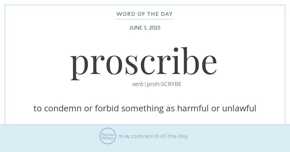 Word of the Day: Proscribe | Merriam-Webster