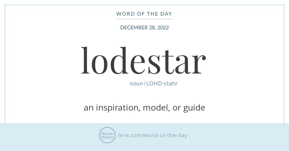 Word of the Day: Lodestar | Merriam-Webster