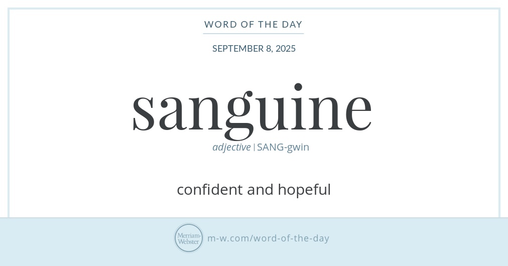 Word of the Day: Sanguine | Merriam-Webster