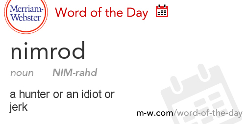 Word of the Day: Nimrod | Merriam-Webster