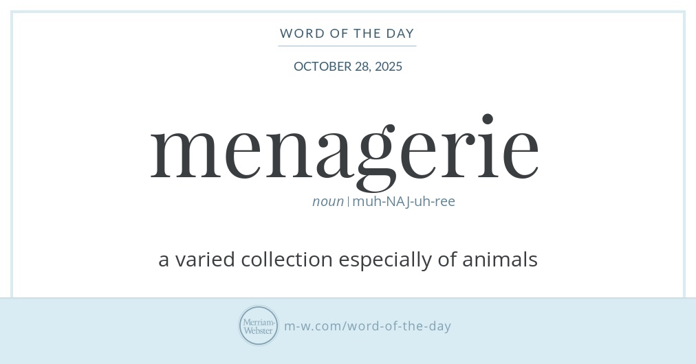 Word of the Day: Menagerie | Merriam-Webster