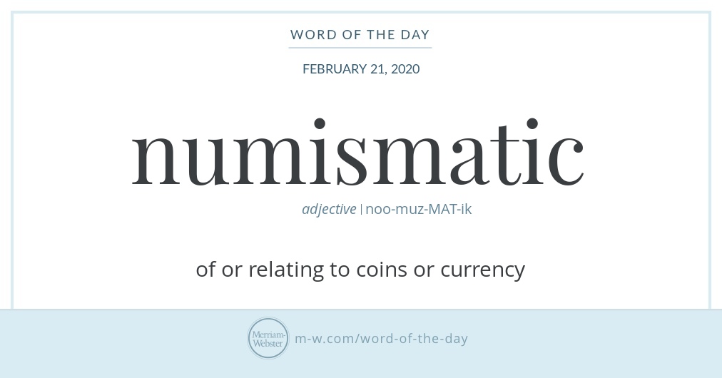 Word of the Day: Numismatic | Merriam-Webster