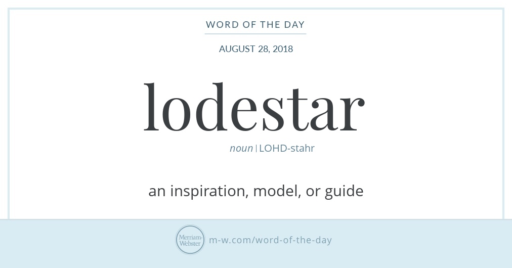 Word of the Day: Lodestar | Merriam-Webster