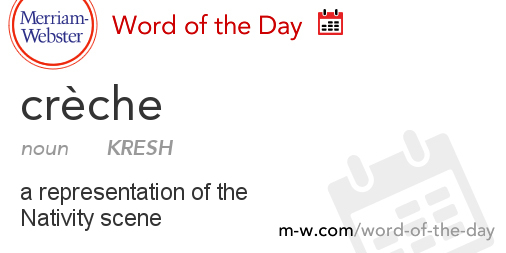 Word of the Day: Crèche | Merriam-Webster