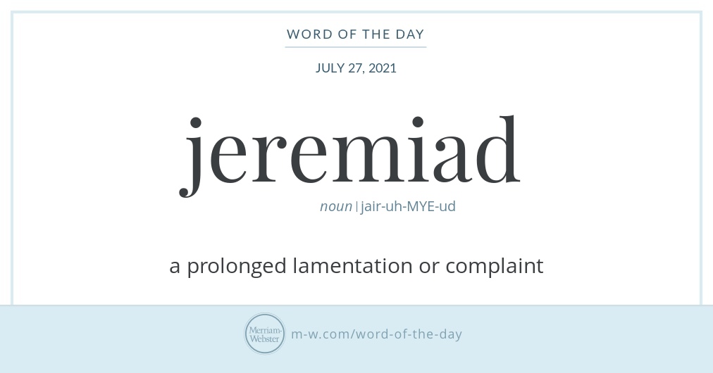 Word of the Day: Jeremiad | Merriam-Webster
