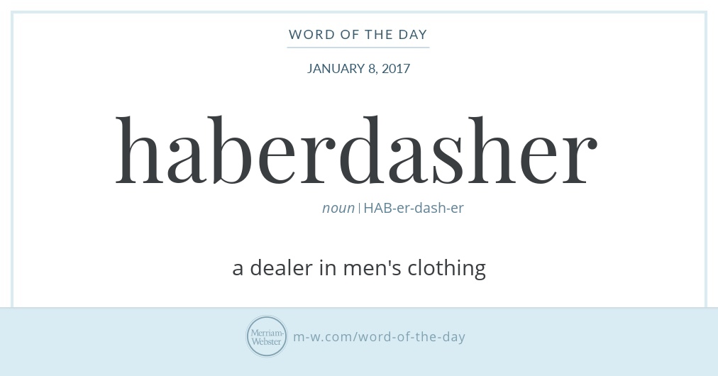 Word of the Day: Haberdasher | Merriam-Webster