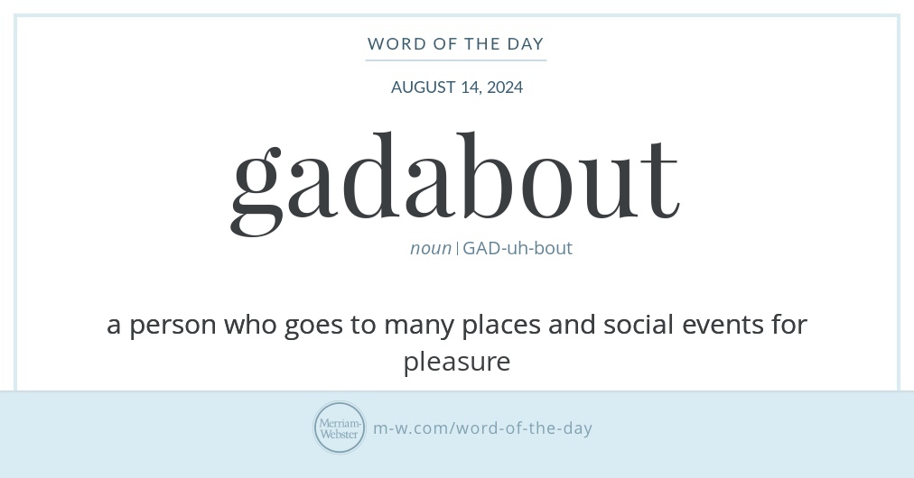 Word of the Day: Gadabout | Merriam-Webster