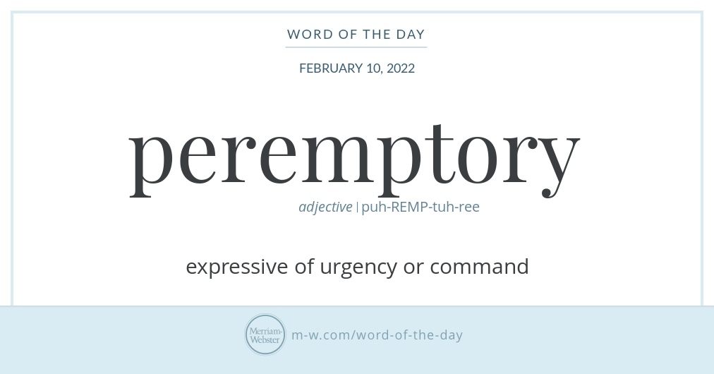 Word of the Day: Peremptory | Merriam-Webster