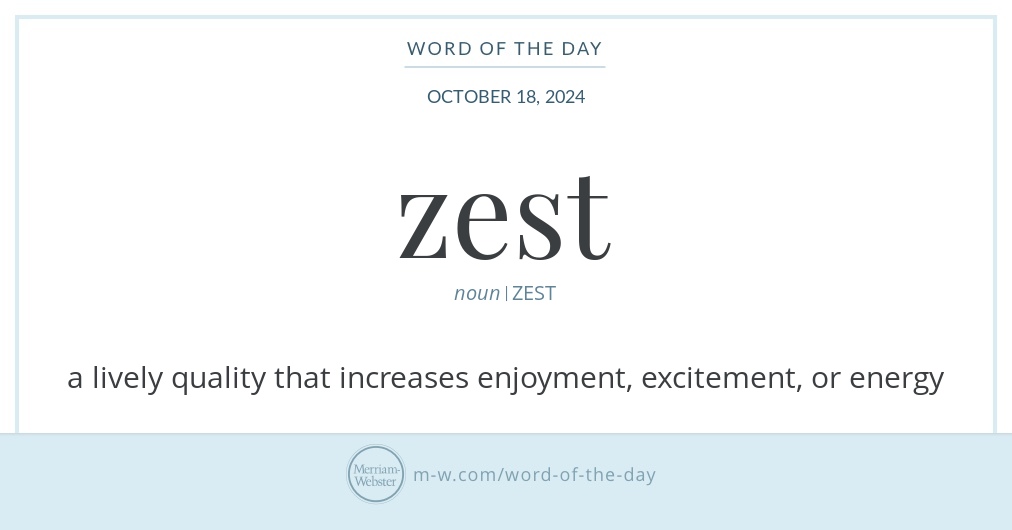 Word of the Day: Zest | Merriam-Webster
