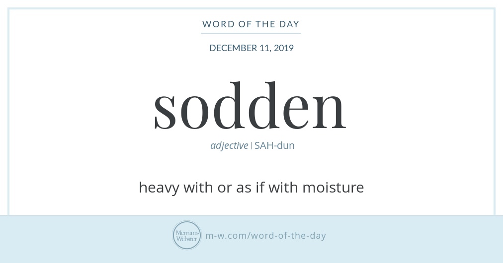 Word of the Day: Sodden | Merriam-Webster