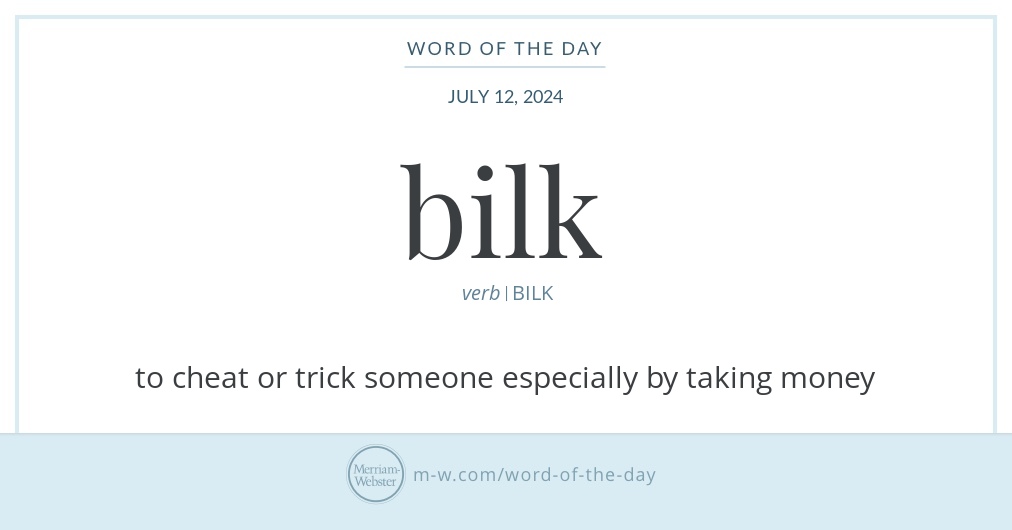 Word of the Day: Bilk | Merriam-Webster