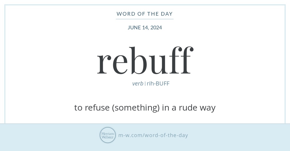 Word of the Day: Rebuff | Merriam-Webster