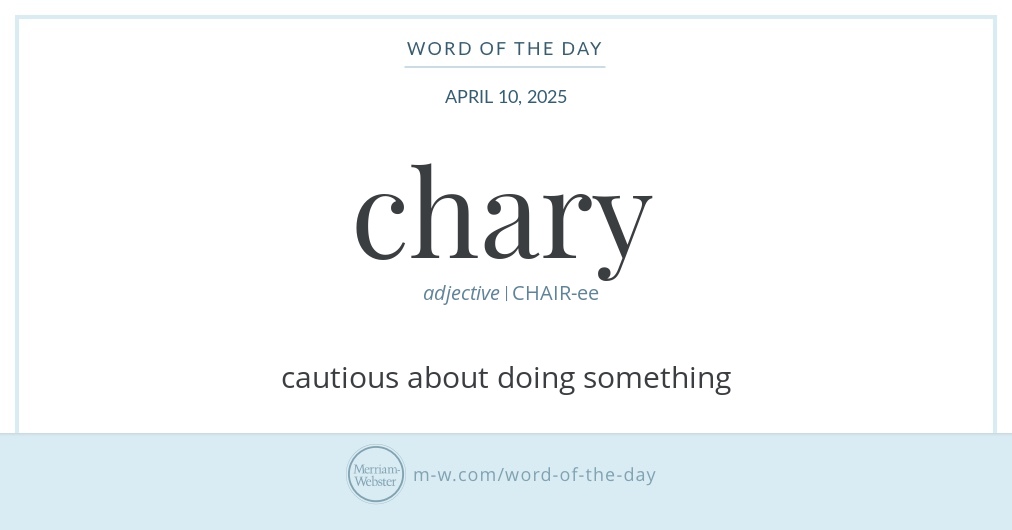 Word of the Day: Chary | Merriam-Webster