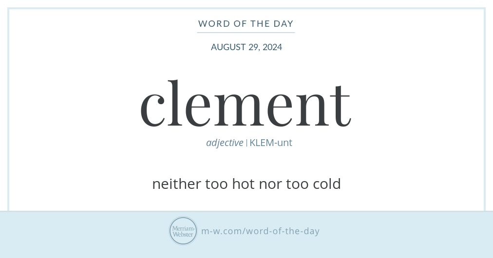 Word of the Day: Clement | Merriam-Webster