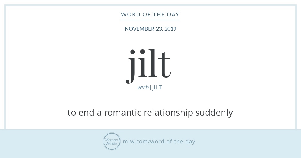 Word of the Day: Jilt | Merriam-Webster
