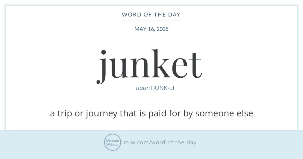 Word of the Day: Junket | Merriam-Webster