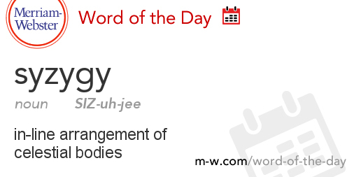Word of the Day: Syzygy | Merriam-Webster