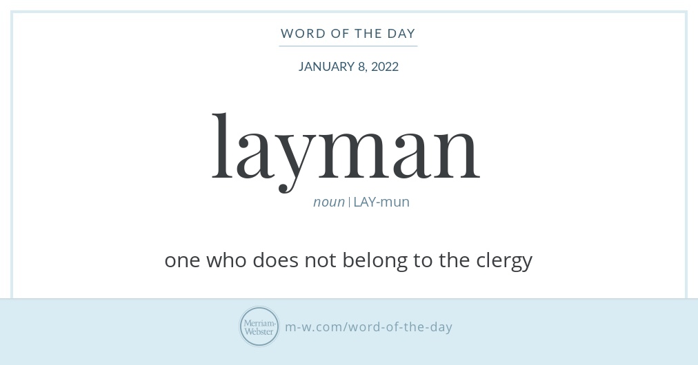Word of the Day: Layman | Merriam-Webster