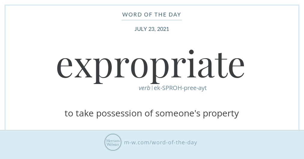 Word of the Day: Expropriate | Merriam-Webster