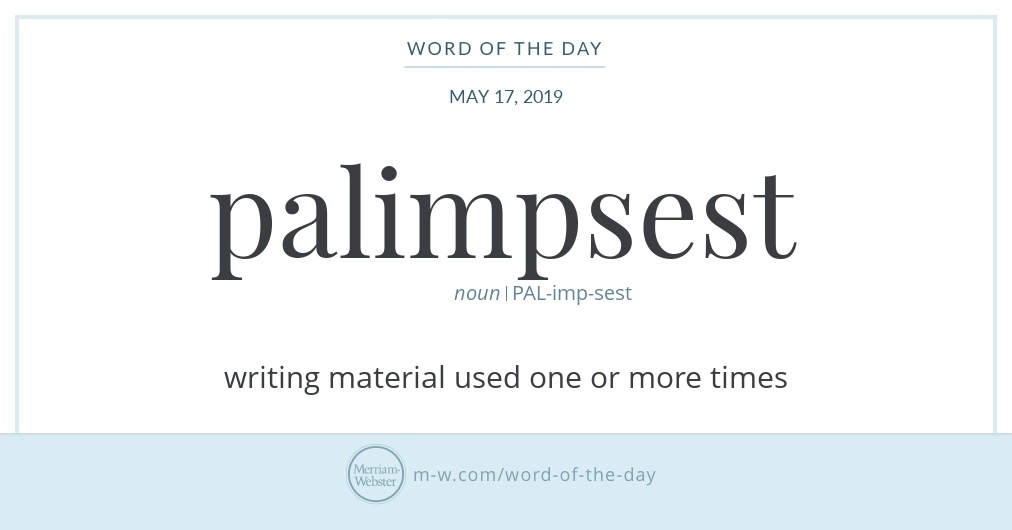 Word of the Day: Palimpsest | Merriam-Webster