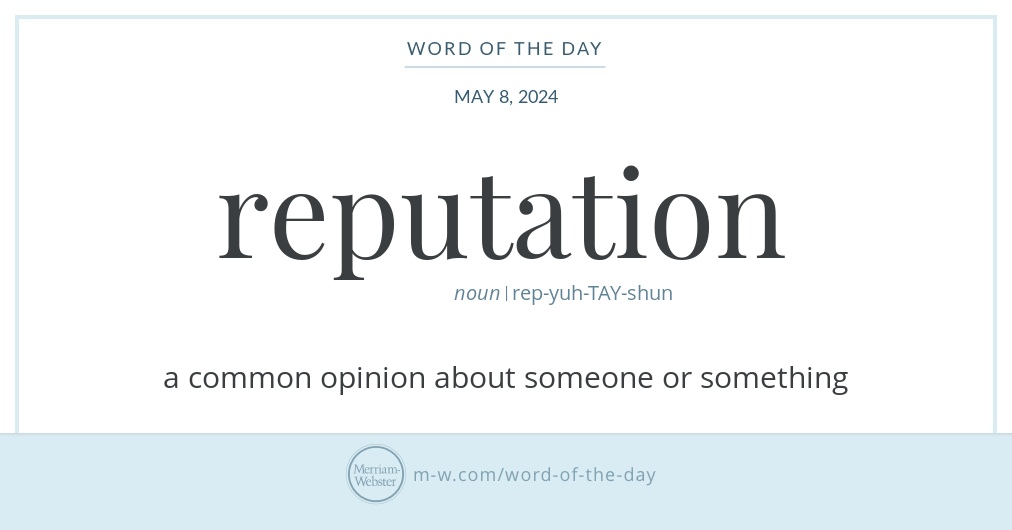 Word of the Day: Reputation | Merriam-Webster