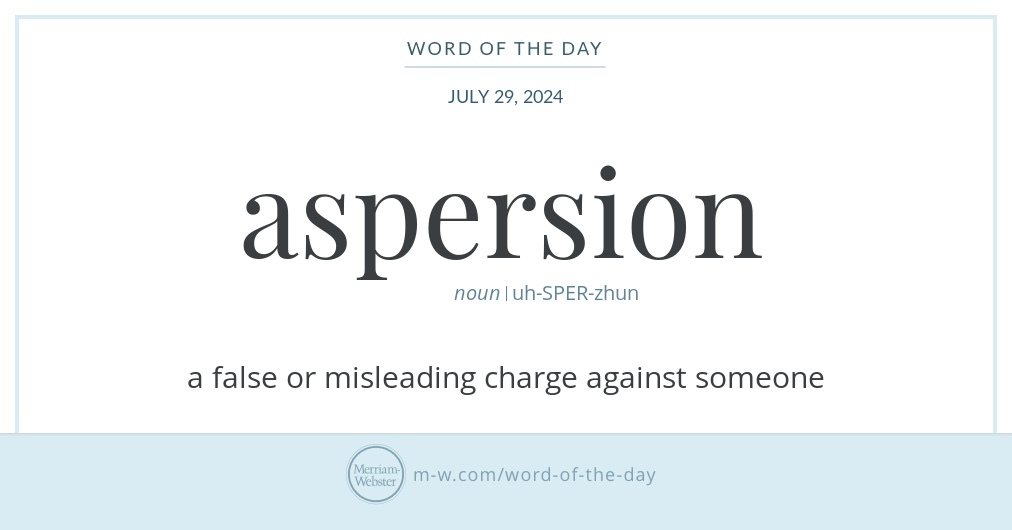 Word of the Day: Aspersion | Merriam-Webster