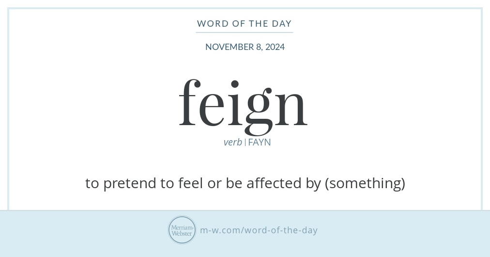 Word of the Day: Feign | Merriam-Webster