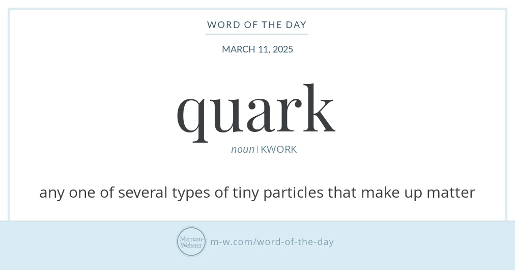 Word of the Day: Quark | Merriam-Webster