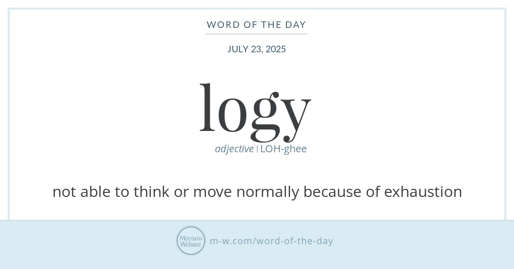 Word of the Day: Logy | Merriam-Webster