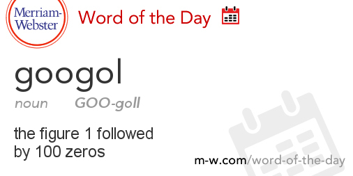 Word of the Day: Googol | Merriam-Webster