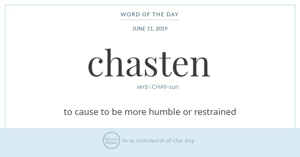 Word of the Day: Chasten | Merriam-Webster