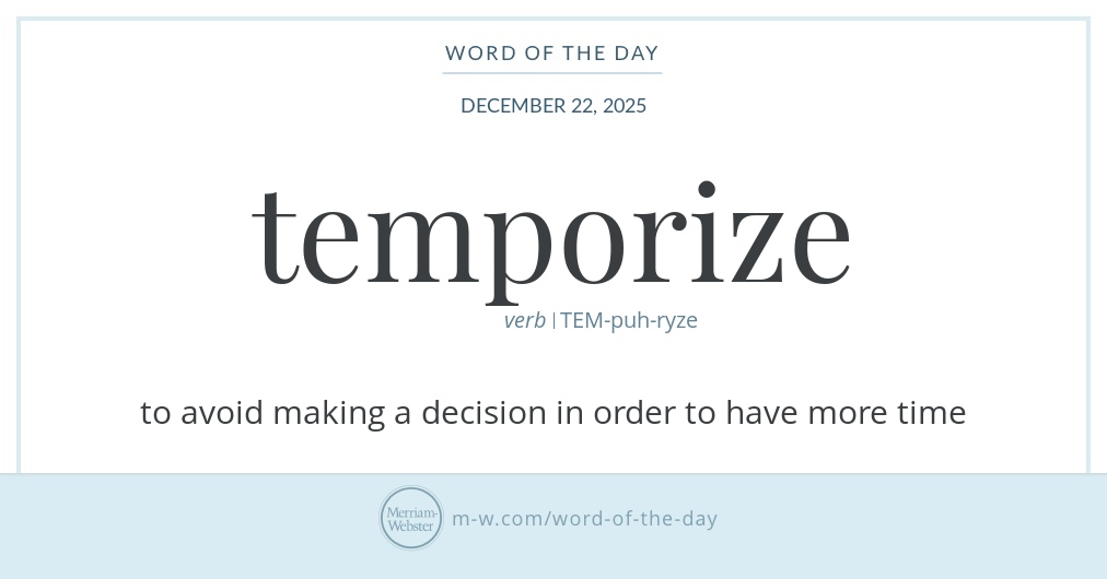 Word of the Day: Temporize | Merriam-Webster