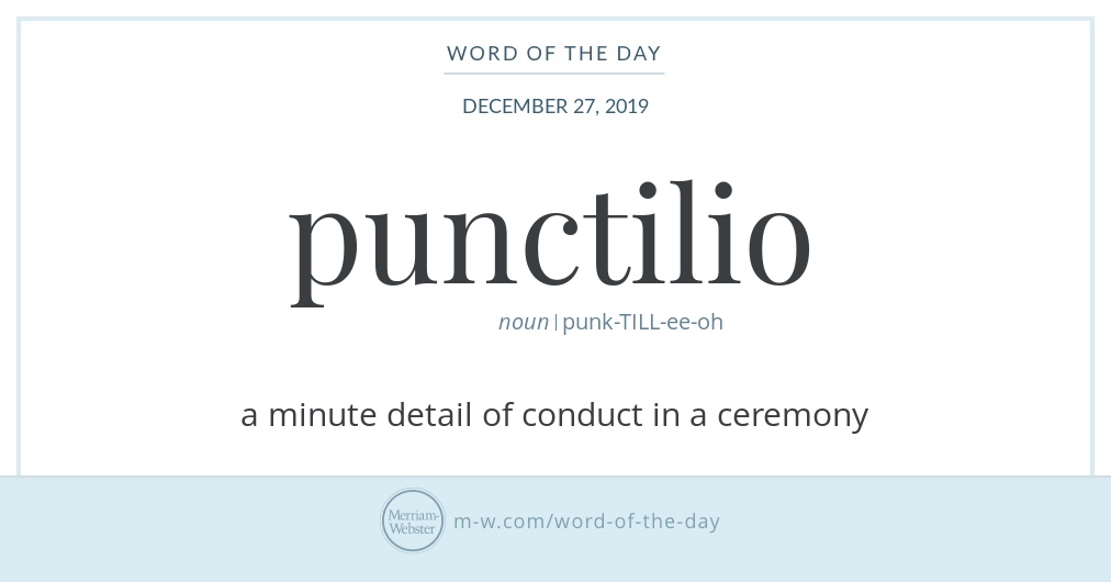 Word of the Day: Punctilio | Merriam-Webster