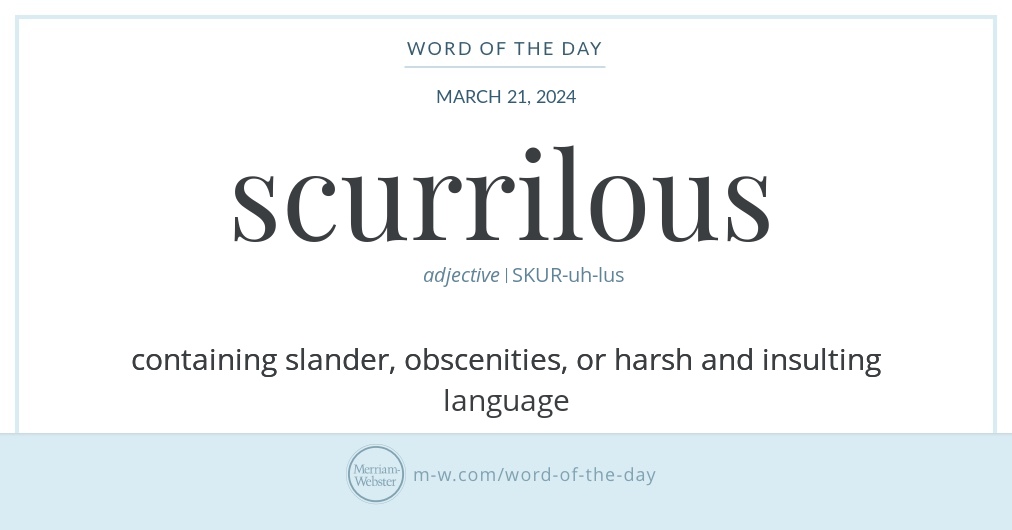 Word of the Day: Scurrilous | Merriam-Webster