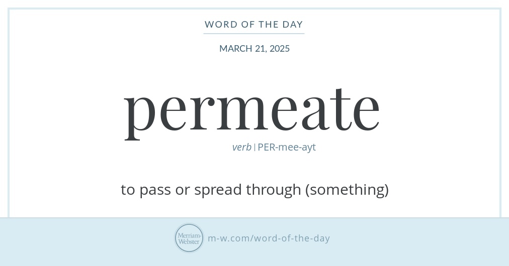 Word of the Day: Permeate | Merriam-Webster